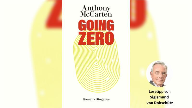 Lesetipp: „Going Zero“ von Anthony McCarten