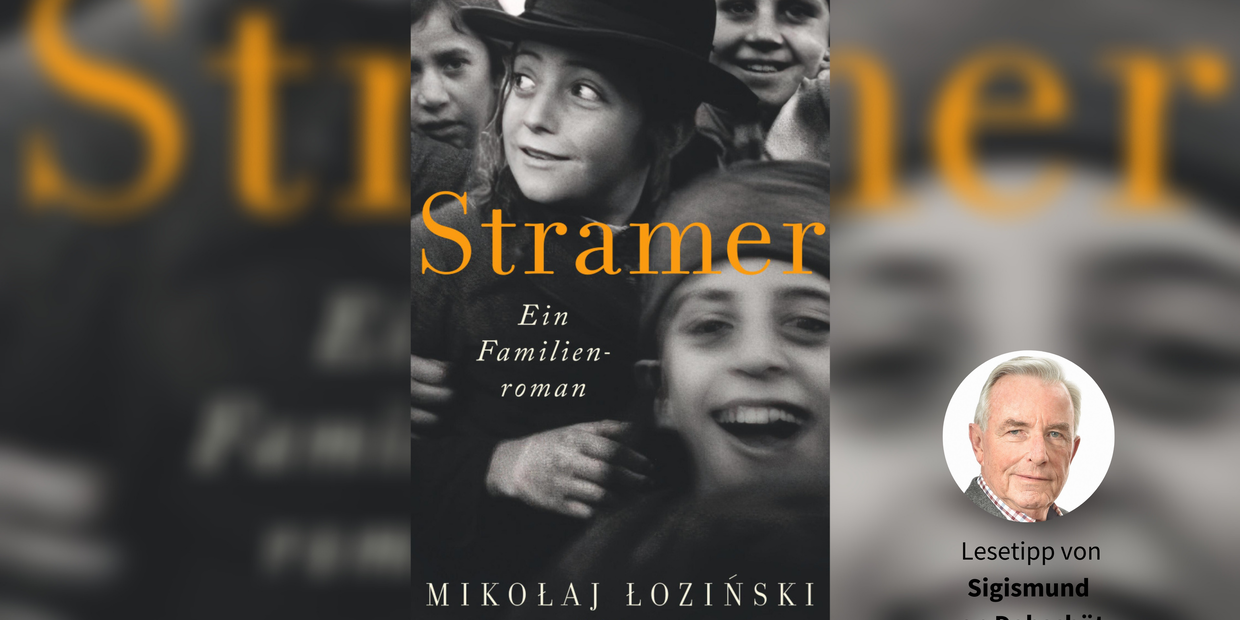 Buchtipp: "Stramer. Ein Familienroman" von Mikołaj Łoziński